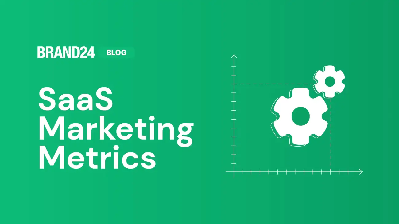 16 Key Saas Marketing Metrics You Should Track in 2026 | Brand24