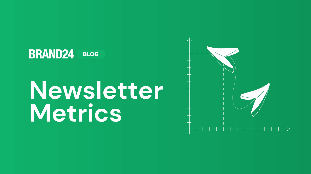 7 Key Newsletter Metrics You Should Track in 2025 | Brand24