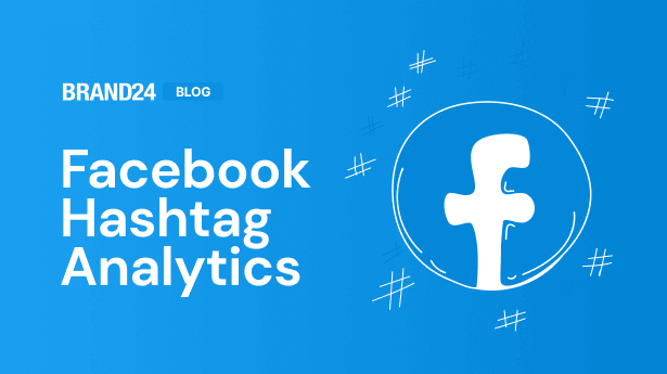 10 étapes faciles pour l'analyse des hashtags Facebook [2025] | Brand24