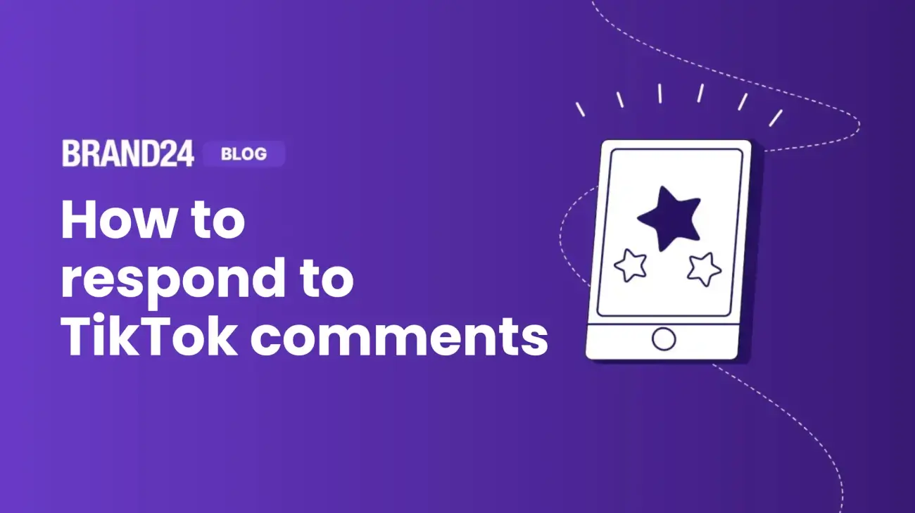 How to Respond to TikTok comments? 5 Golden Rules | Brand24