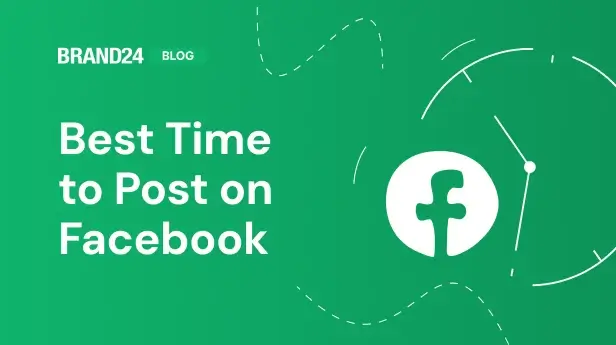 Best Time to Post on Facebook [Original Research] | Brand24