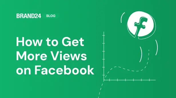 How to Get More Views on Facebook? 20+ Hacks for 2026