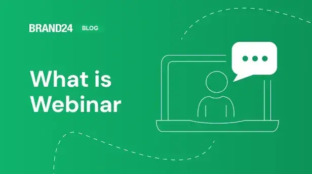 What is a webinar? Definition, benefits & step-by-step guide [2026] | Brand24