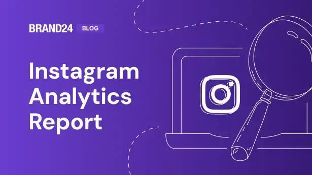 How to Create an Instagram Analytics Report? Template & Example | Brand24
