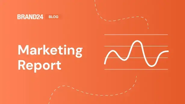 How to Create a Marketing Report? Template & Example [2025] | Brand24