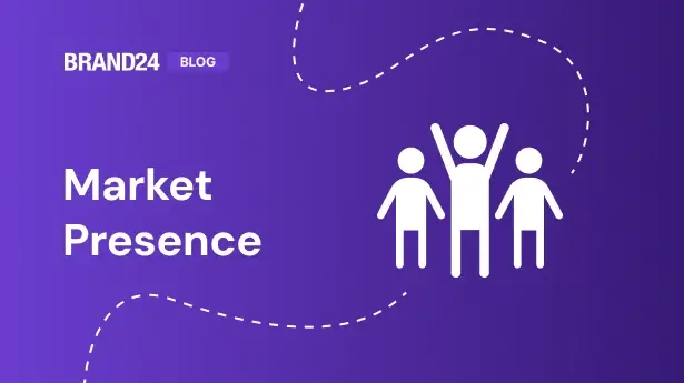 5 Proven Tips to Increase Market Presence in 2025 | Brand24