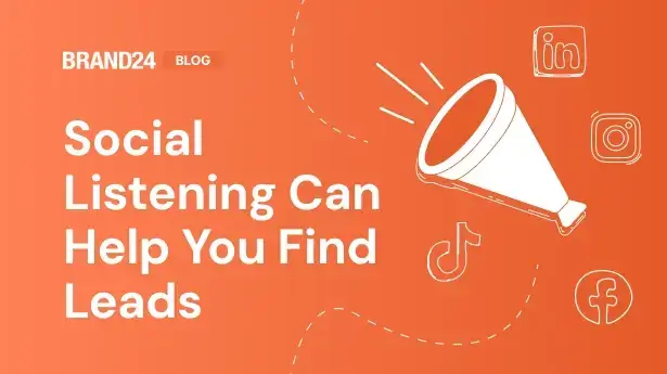 True or False: Social Listening Can Help You Find Leads in 2026? | Brand24