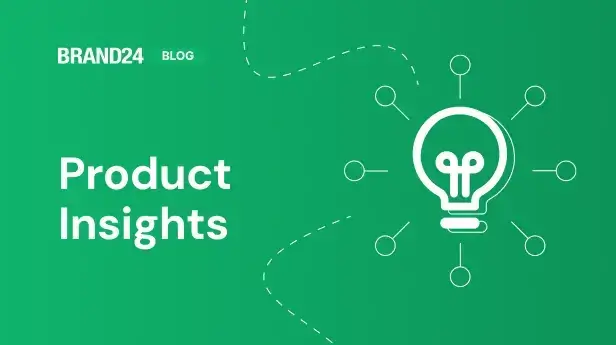 7 Game-Changing Product Insights I Uncovered in 2026 | Brand24