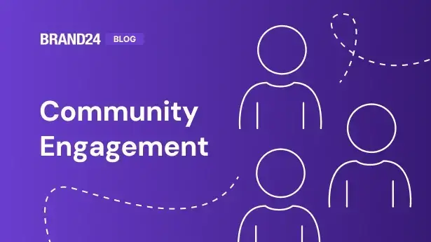 What is Community Engagement? Top 10 strategies | Brand24