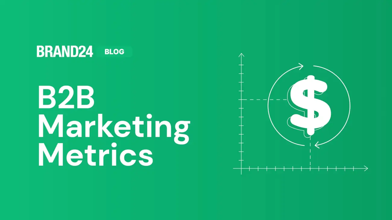 8 Key B2B Marketing Metrics You Should Track in 2026 | Brand24
