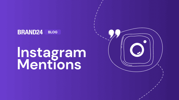 How to Track Instagram Mentions? [2024] | Brand24