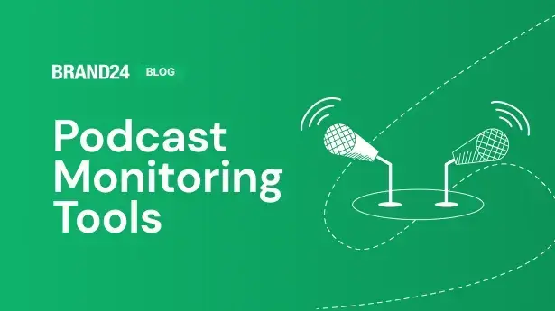 The 3 Best Podcast Monitoring Tools to Use in 2024 | Brand24
