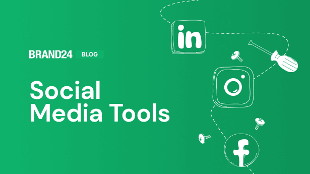The 17 Best Social Media Tools for Marketing in 2024 | Brand24