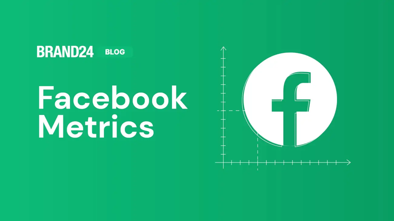 11 Key Facebook Metrics You Should Track in 2024 | Brand24