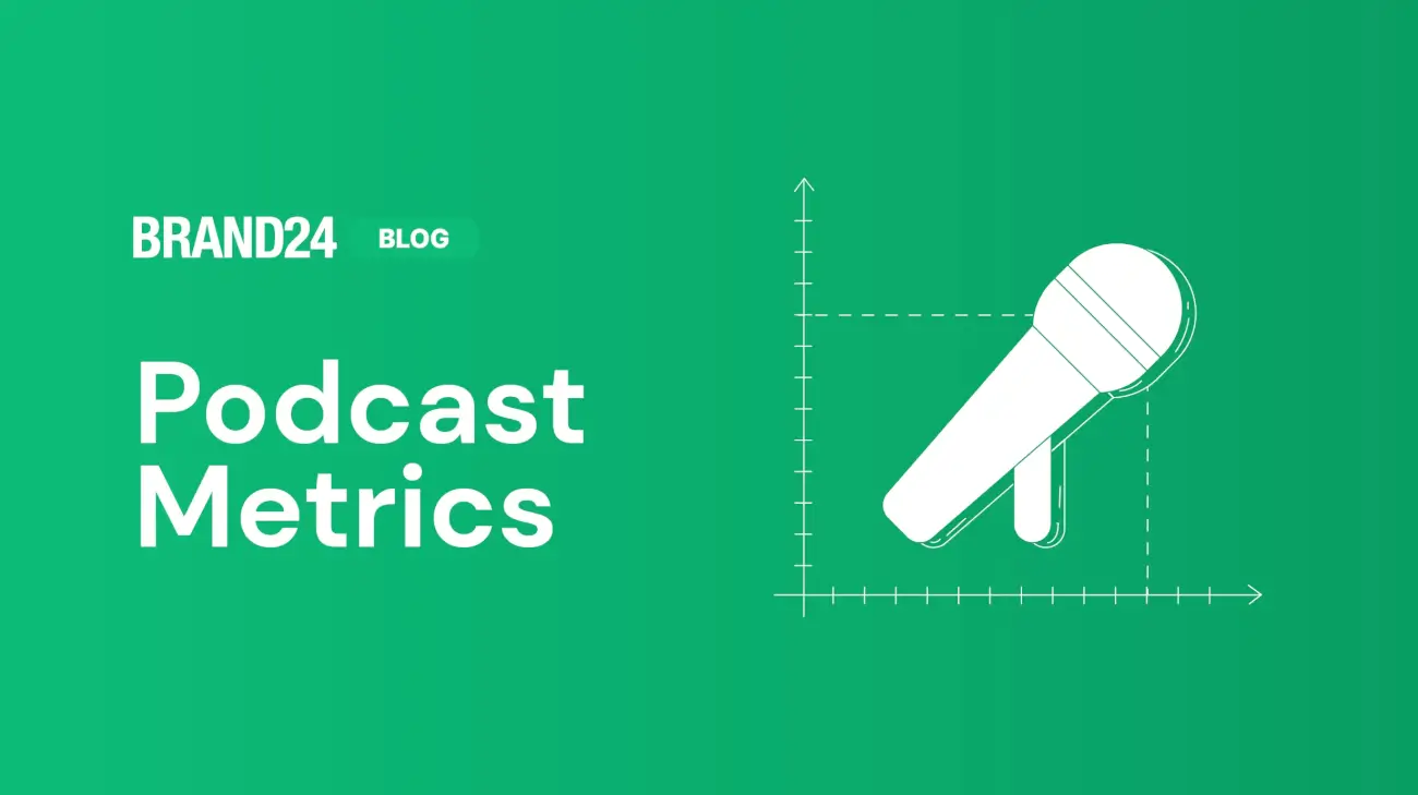 9 Key Podcast Metrics You Should Track in 2024 | Brand24